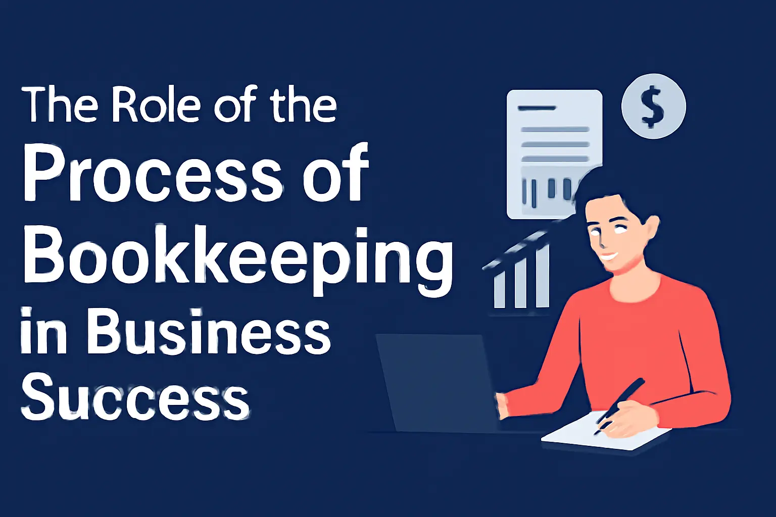 The Role of the Process of Bookkeeping in Business Success