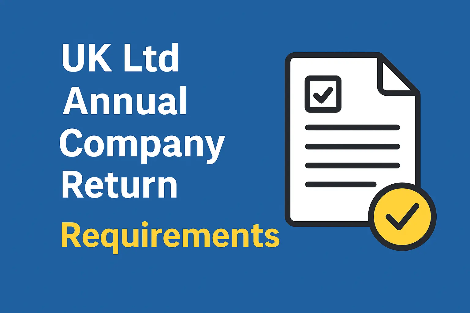 UK Ltd Annual Company Return Requirements Full Explained